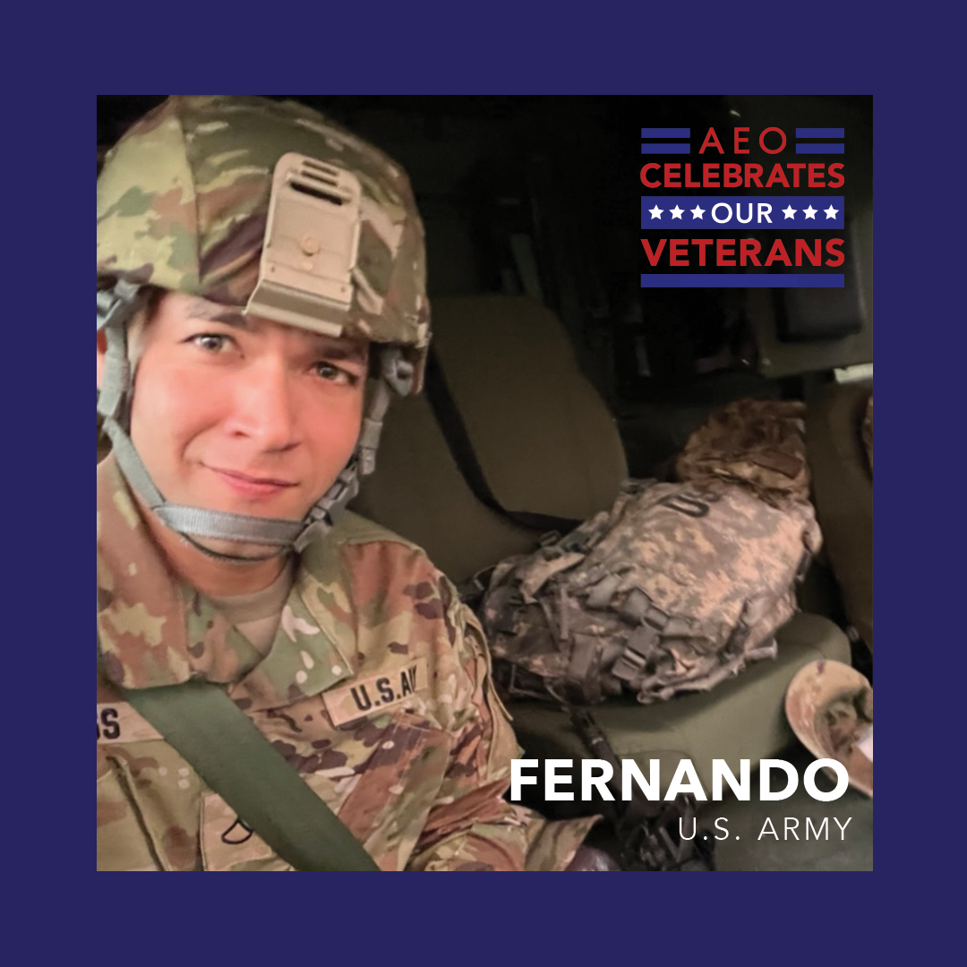 AEO Celebrates Our Veterans: Fernando, U.S. Army - AEO-Inc